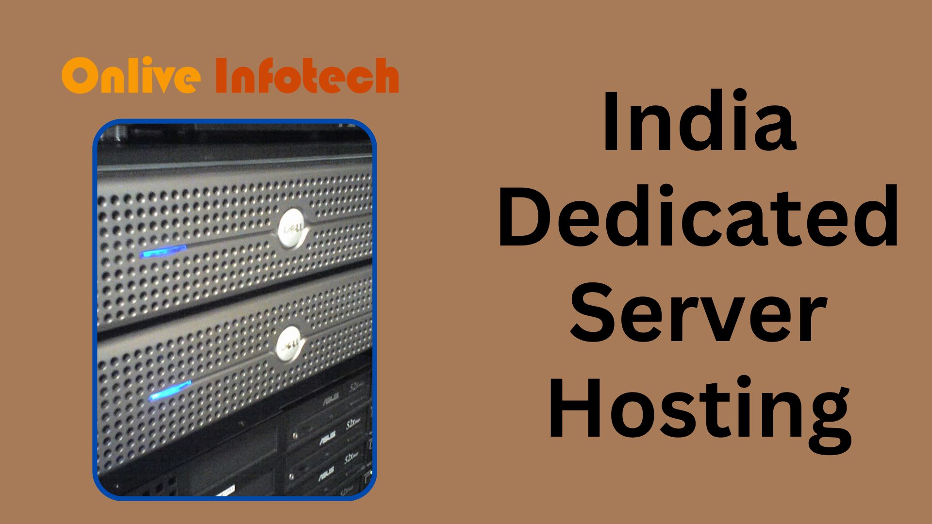 India Dedicated Server Hosting: Get Cheap Plans at $149/Month!